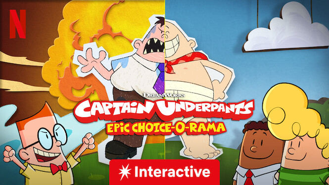 Captain Underpants Epic Choice-o-Rama (2020) - Netflix | Flixable
